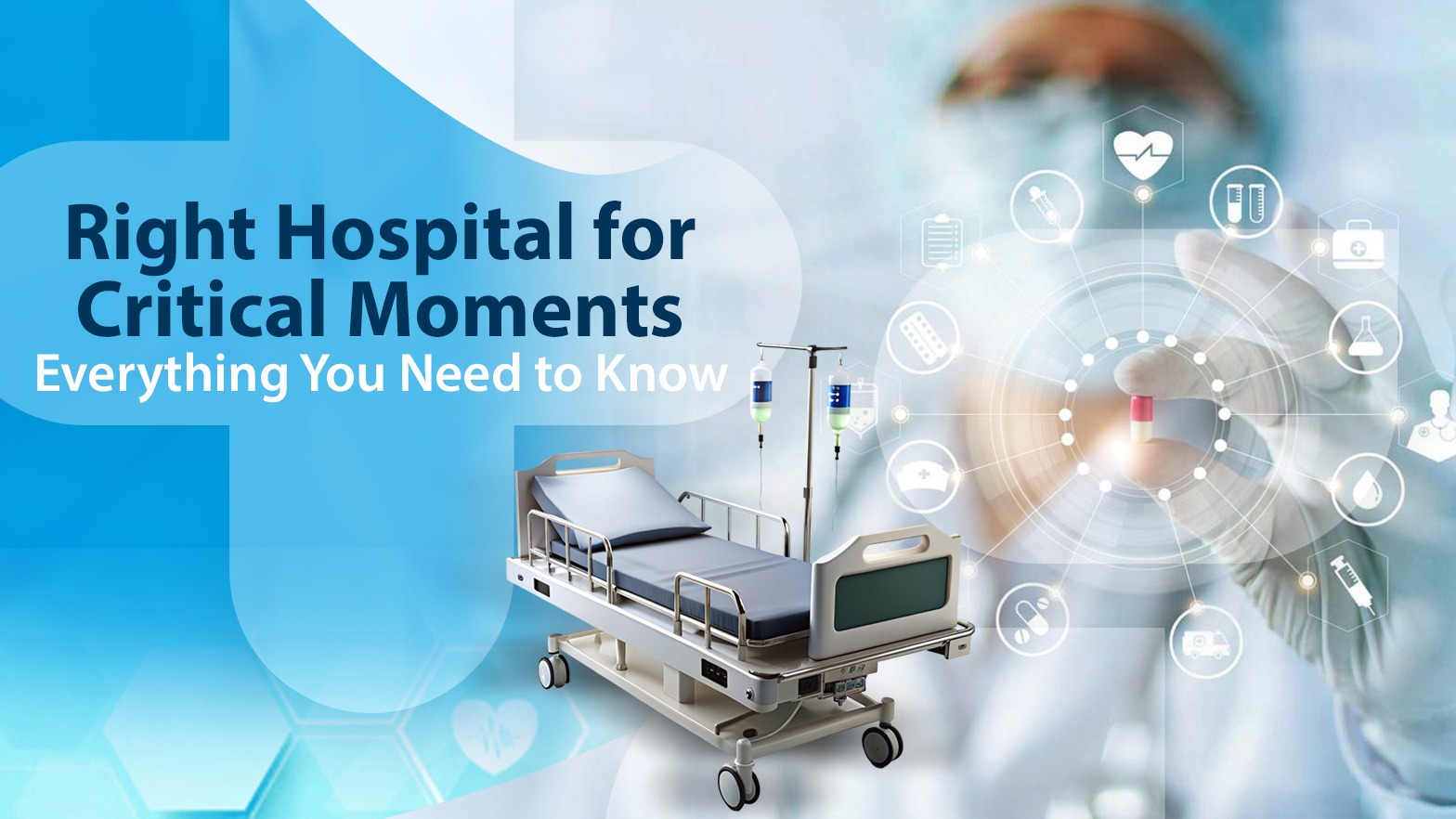 How to Choose the Right Hospital for Critical Moments - Jaipur Golden ...